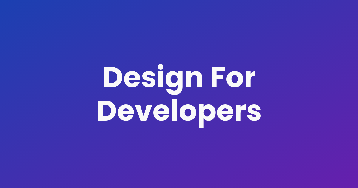 Design For Developers